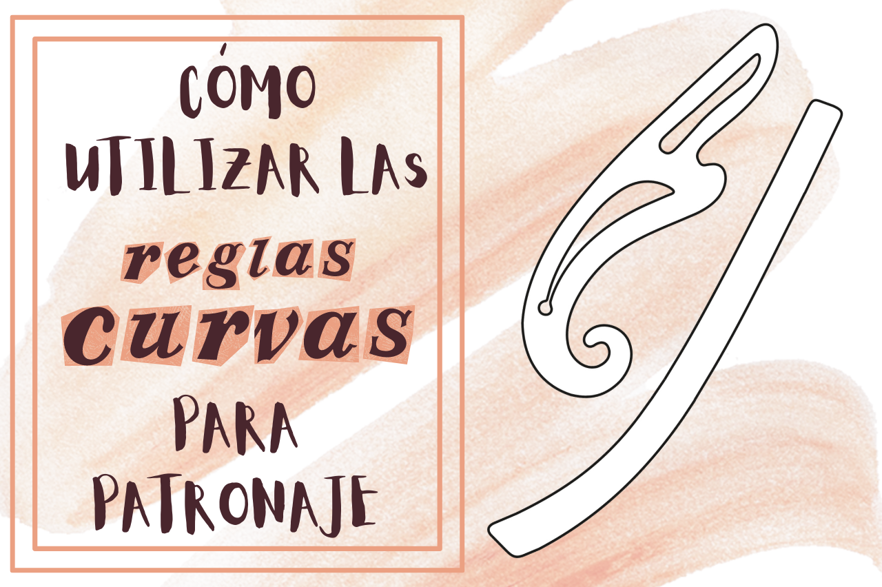 REGLAS CURVAS PARA PATRONAJE - Academia Virtual de Patronaje